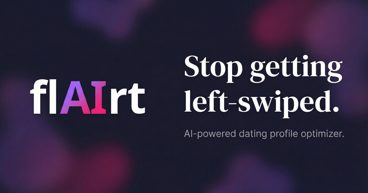 Flairt — AI Dating Profile Optimizer | Get More Matches on Tinder ...